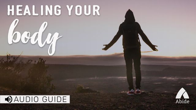 Healing Your Body | Devotional Reading Plan | YouVersion Bible