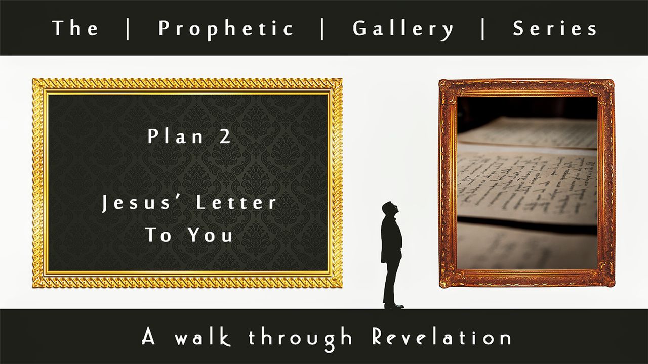 Jesus' Letter To You - Prophetic Gallery Series