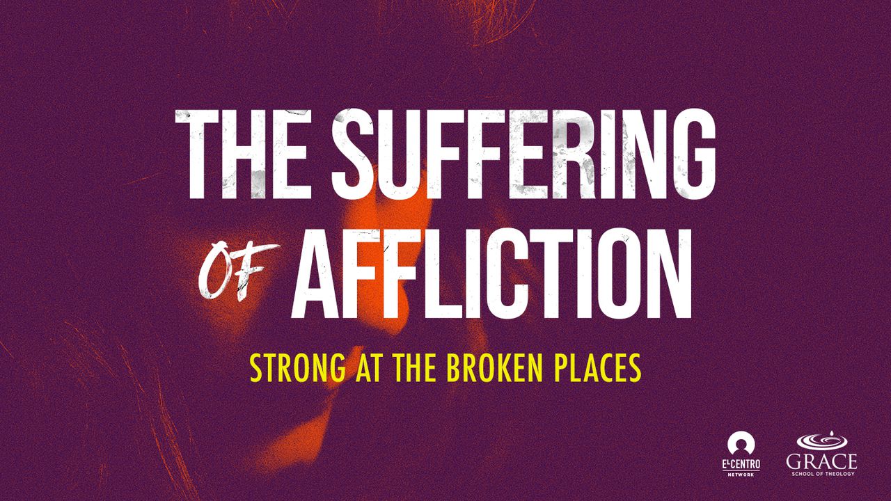The Suffering Of Affliction - Day 2 of 3