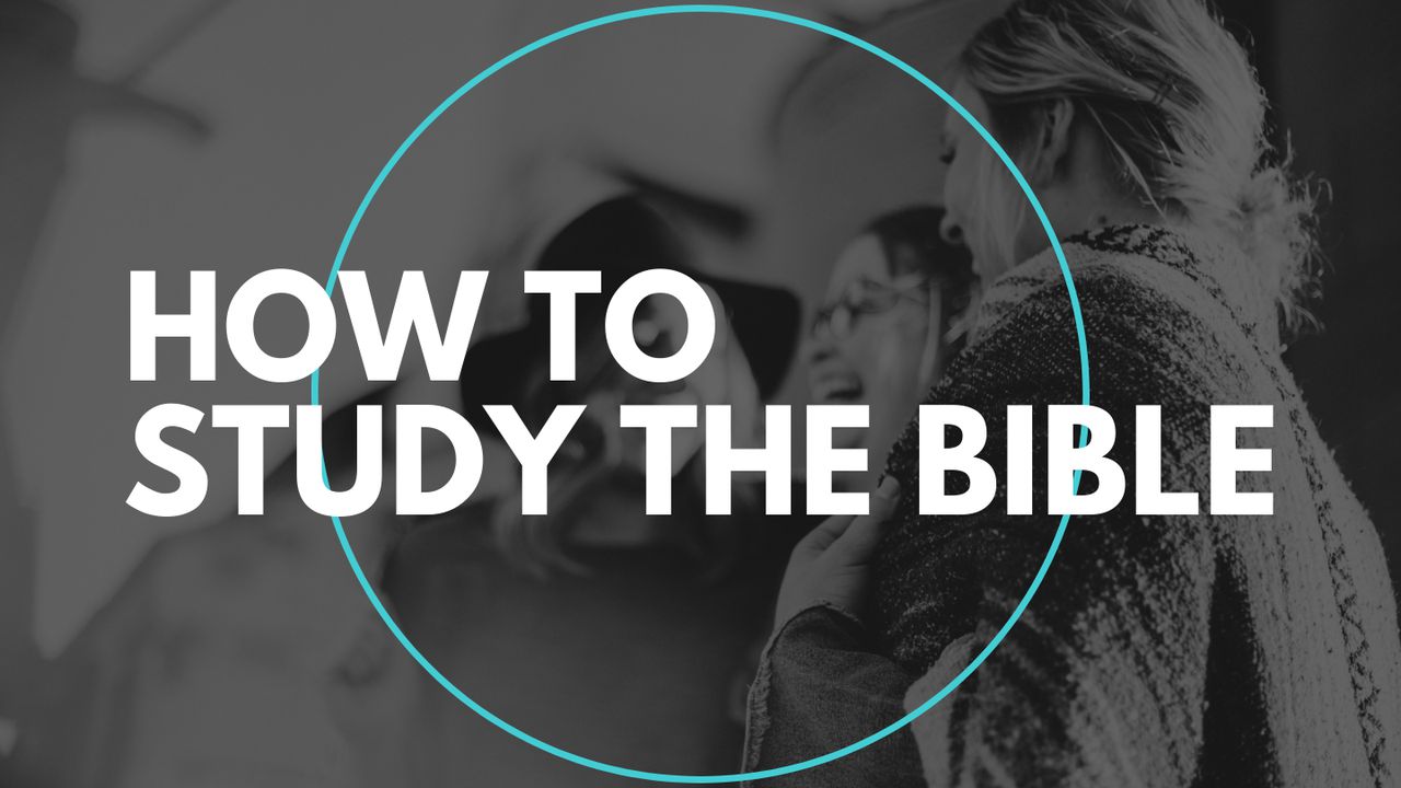 How To Study The Bible (Foundations) - Day 5 of 5