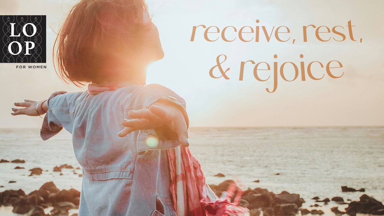 Extravagant Love // Receive, Rest, & Rejoice