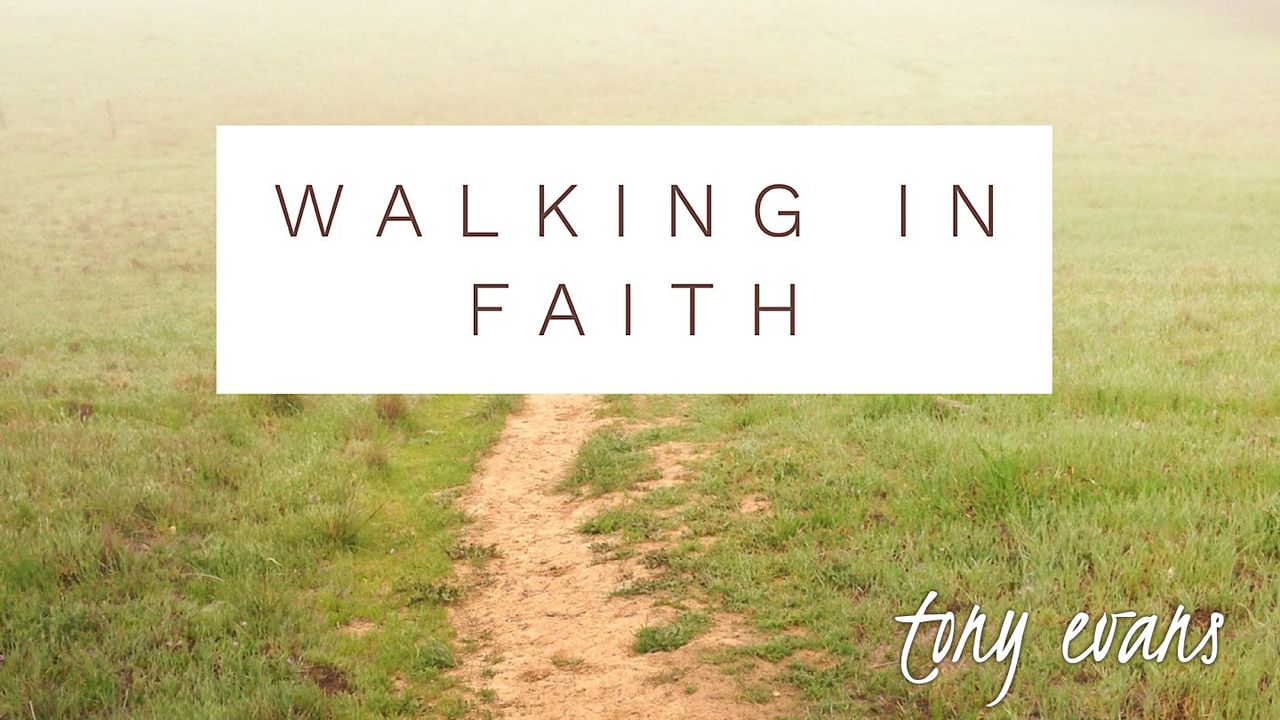 Walking In Faith