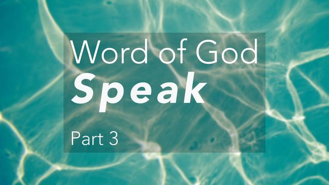 Word Of God Speak, Part 3 | Devotional Reading Plan | YouVersion Bible
