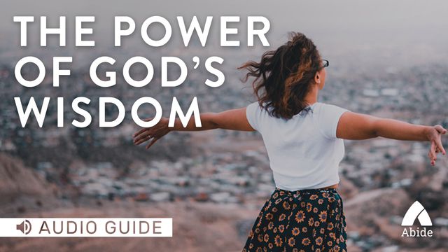 The Power of God's Wisdom | Devotional Reading Plan | YouVersion Bible