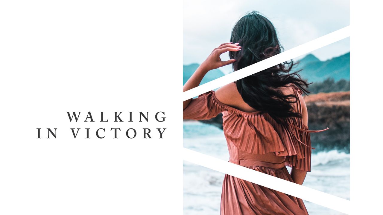 Walking In Victory