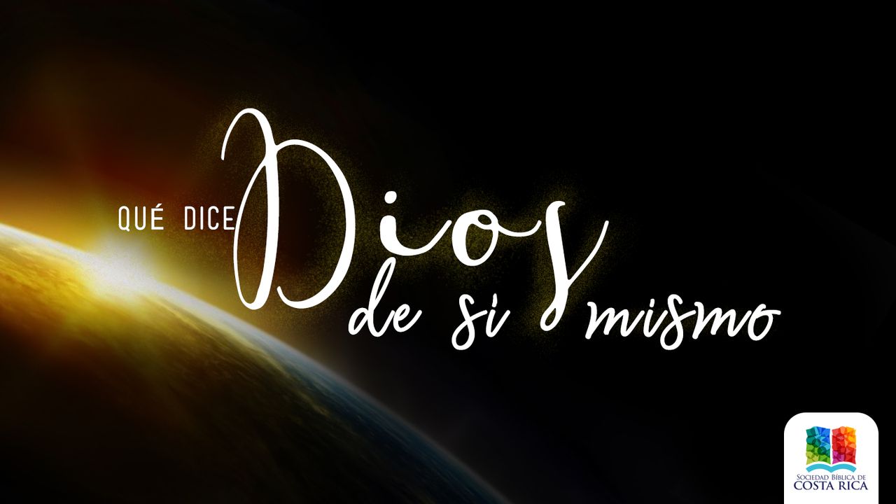 Qué dice Dios de sí mismo