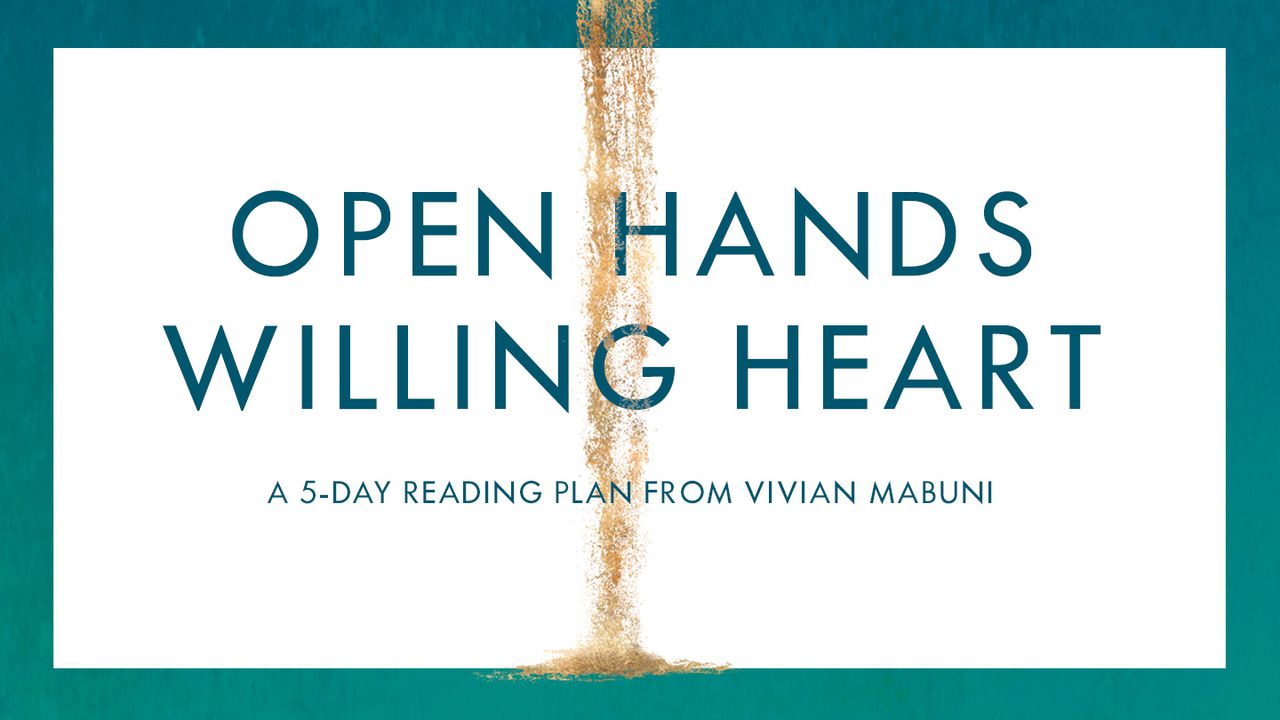 Open Hands, Willing Heart