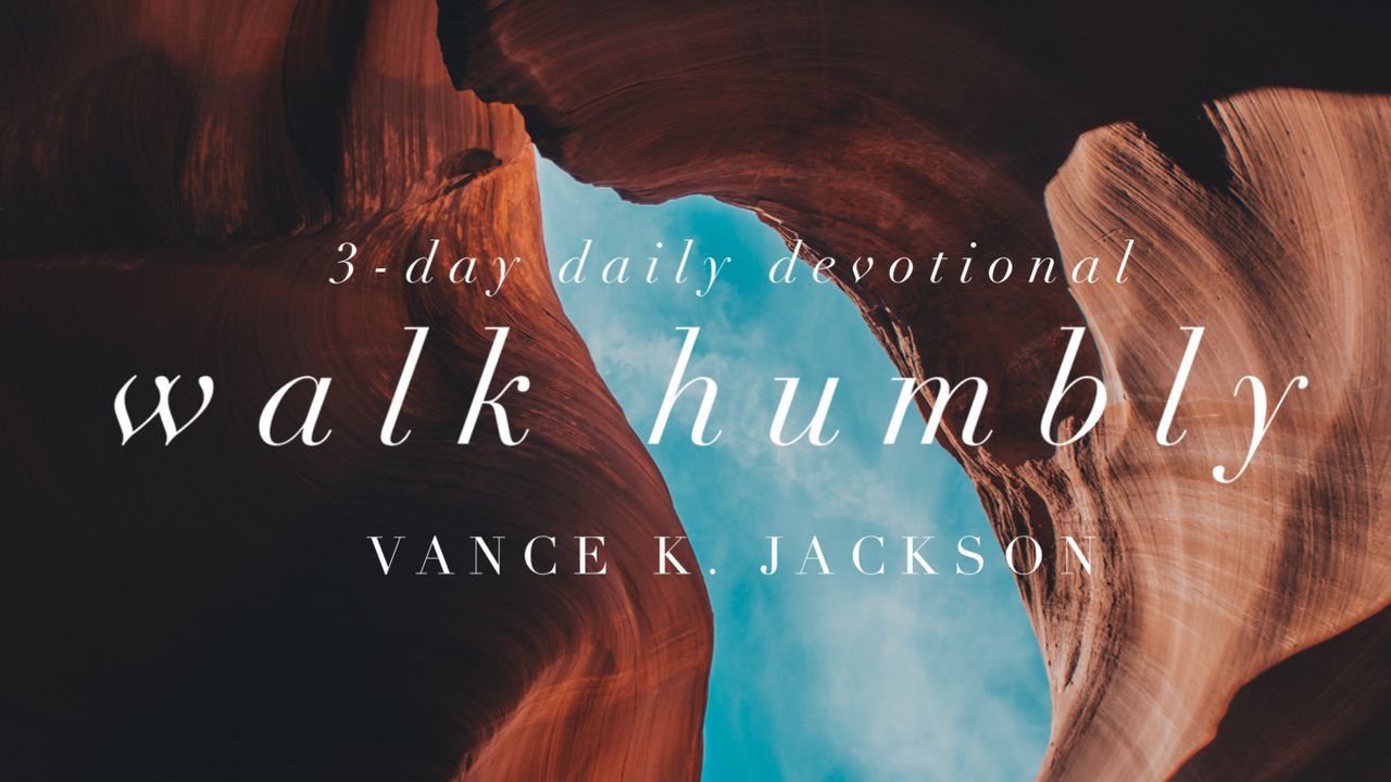 Walk Humbly