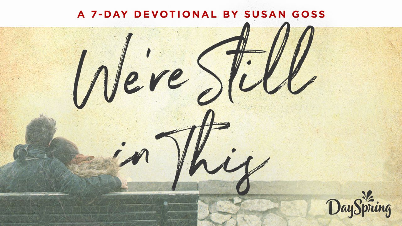 We're Still In This: Healthy Truths For Happy Relationships