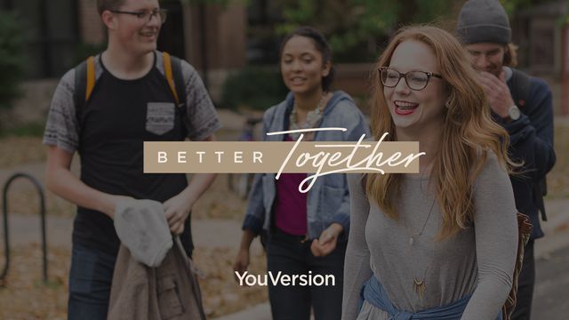 Better Together: Seeking God With Others | Devotional Reading Plan | YouVersion Bible