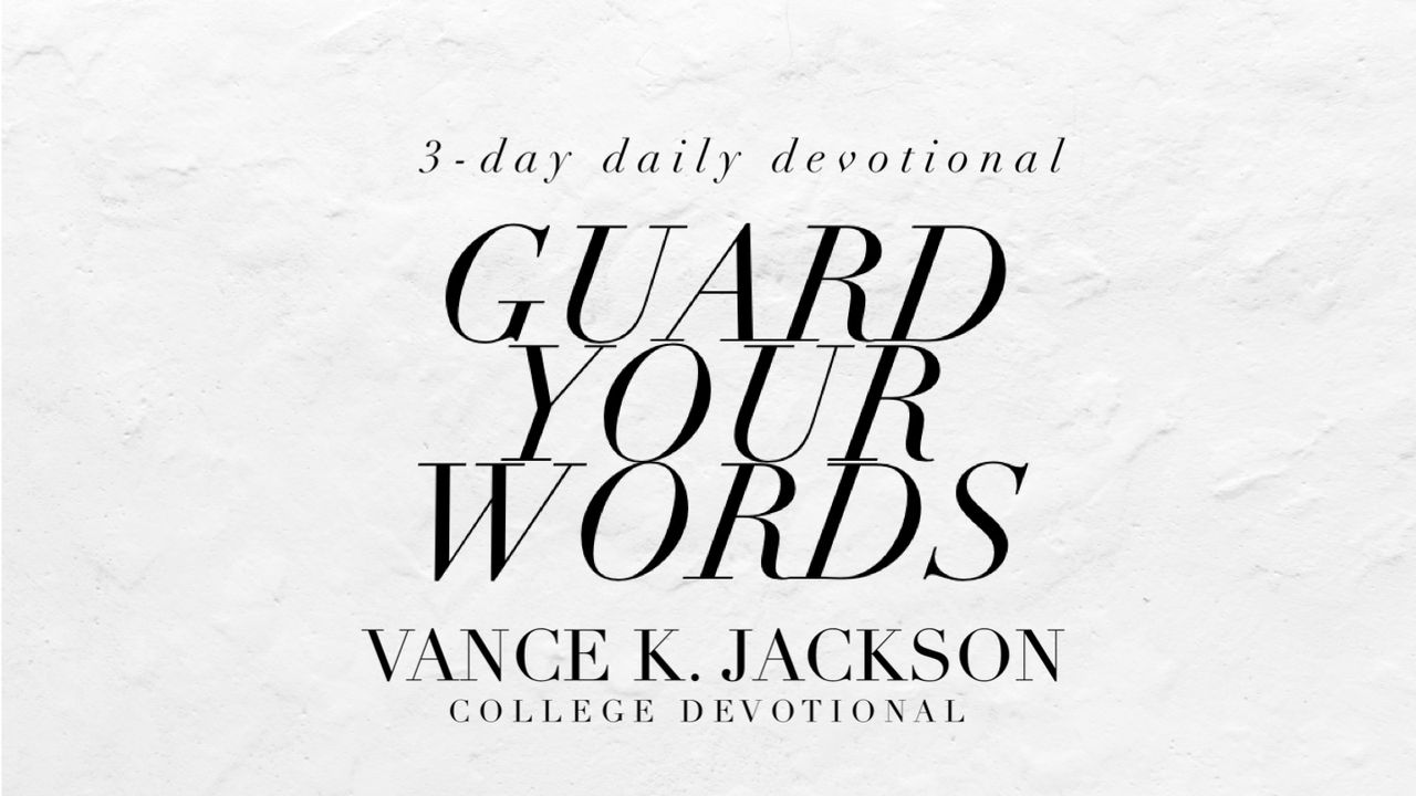 Guard Your Words