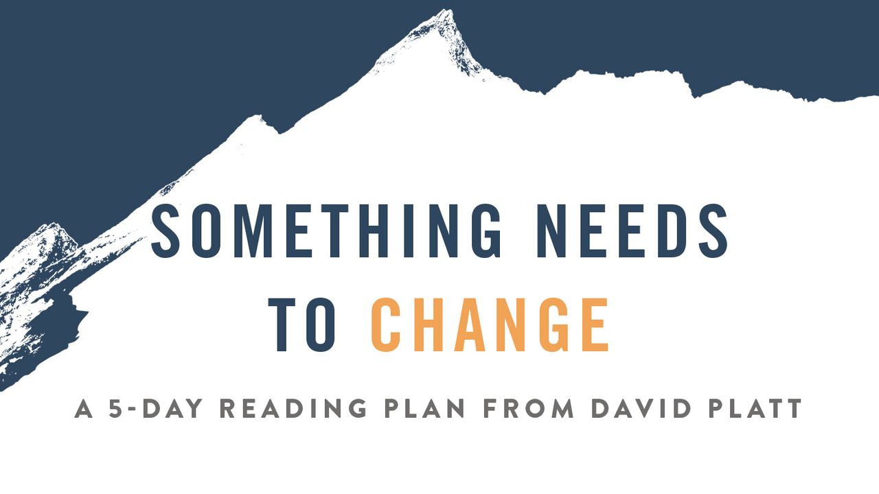 Something Needs To Change