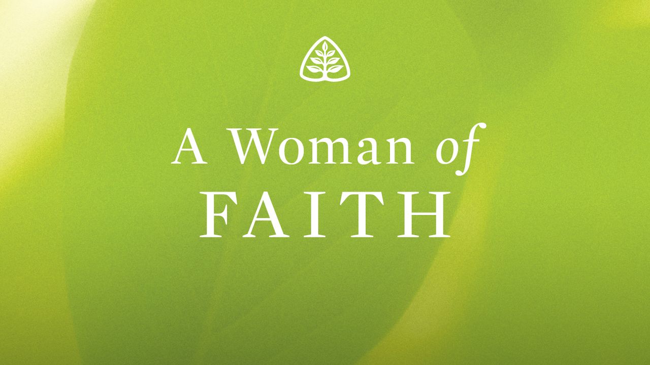 A Woman Of Faith