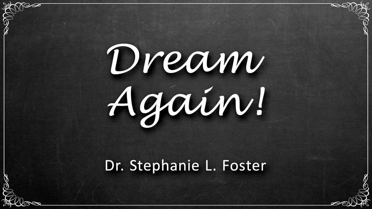 Dream Again!