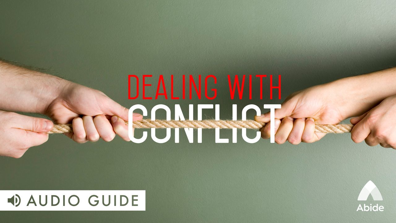Dealing With Conflict - Day 1 of 4
