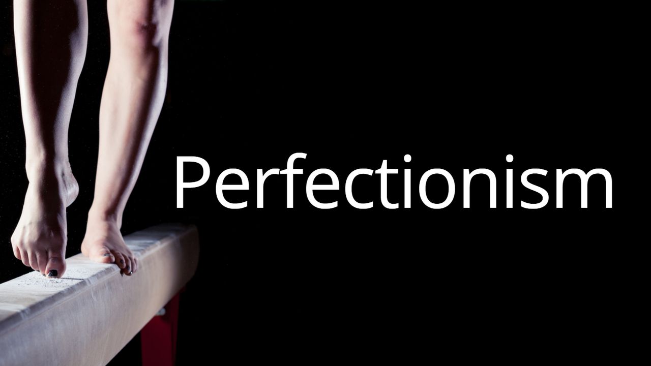 Perfectionism