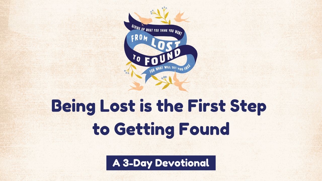 Being Lost Is The First Step To Getting Found - Day 3 of 3