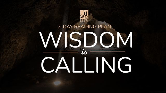 Wisdom Is Calling | Devotional Reading Plan | YouVersion Bible