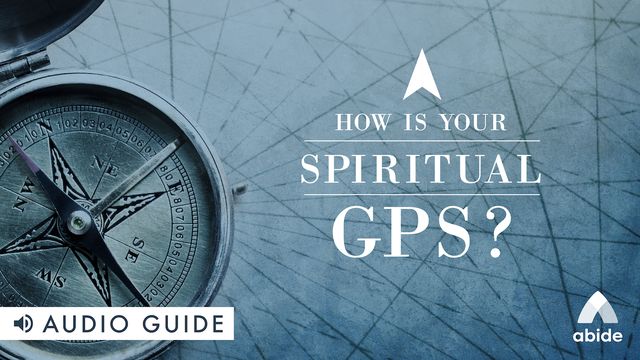 How Is Your Spiritual GPS? | Devotional Reading Plan | YouVersion Bible