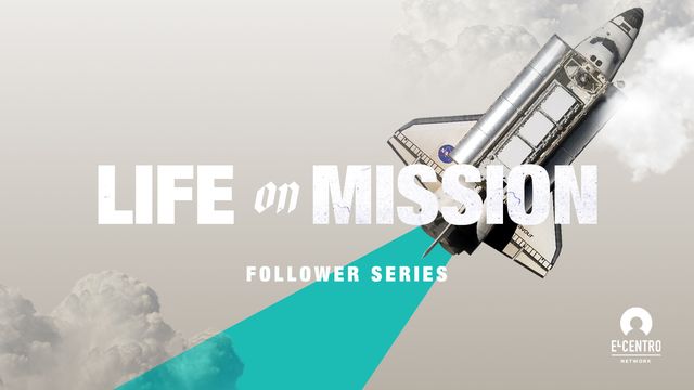 Life on Mission | Devotional Reading Plan | YouVersion Bible