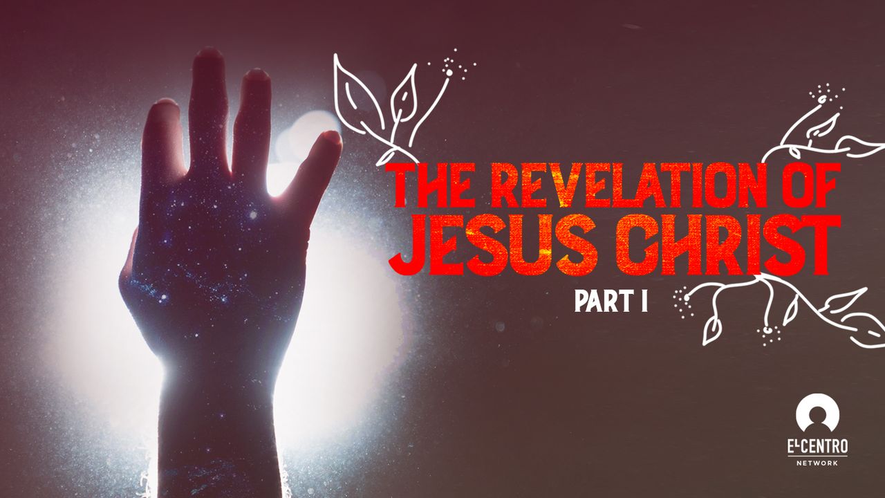 The Revelation Of Jesus Christ 1