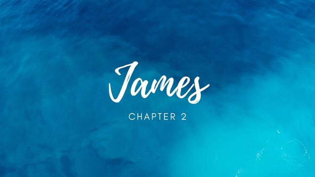 James 2 - Worldly Favouritism | Devotional Reading Plan | YouVersion Bible
