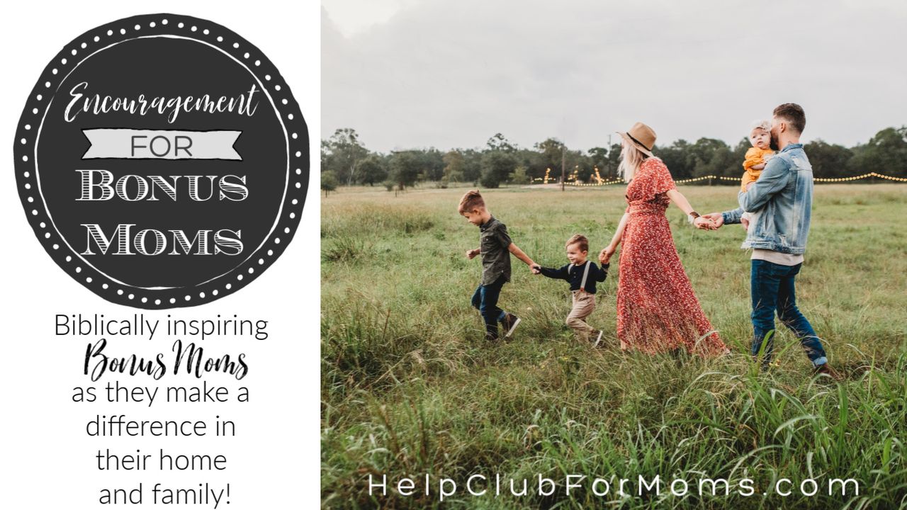 Encouragement For Bonus Moms