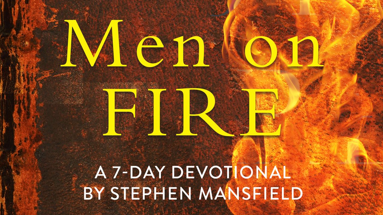 Men On Fire By Stephen Mansfield