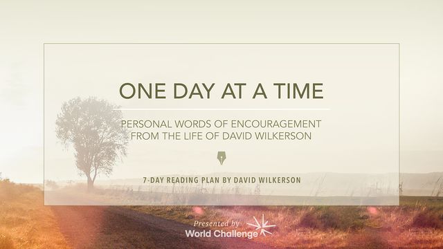 One Day at a Time | Devotional Reading Plan | YouVersion Bible