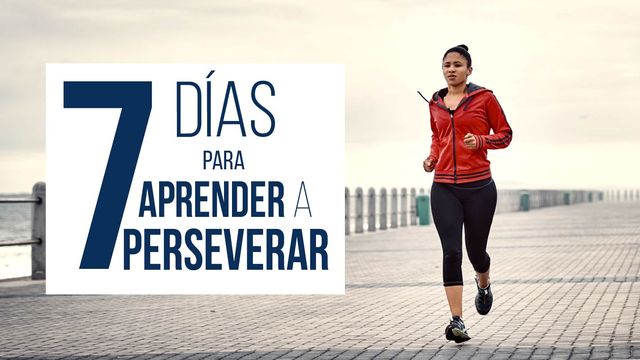 7 días para aprender a perseverar. | Devotional Reading Plan ...