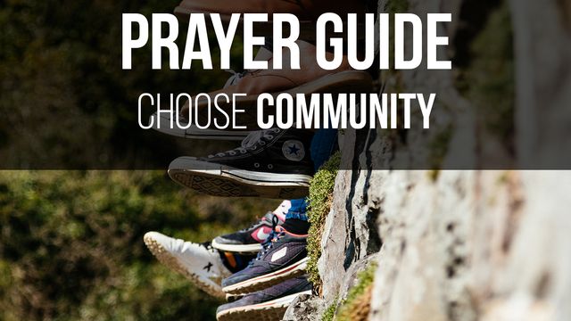First Priority Prayer Guide: Choose Community | Devotional Reading Plan ...