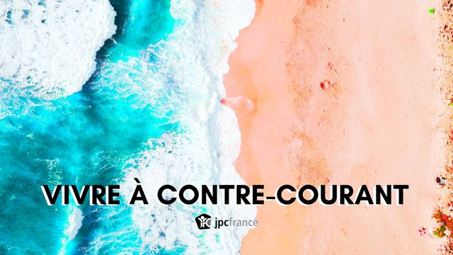 Vivre à contre-courant | Plan de lecture dévotionnelle | Bible YouVersion