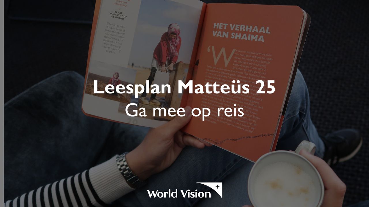 Mattheus 25: Ga mee op reis - Dag 2 van 4