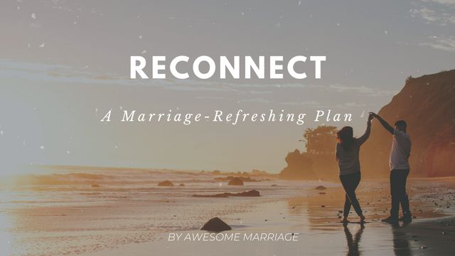 Reconnect: Refresh Your Marriage | Devotional Reading Plan | YouVersion ...