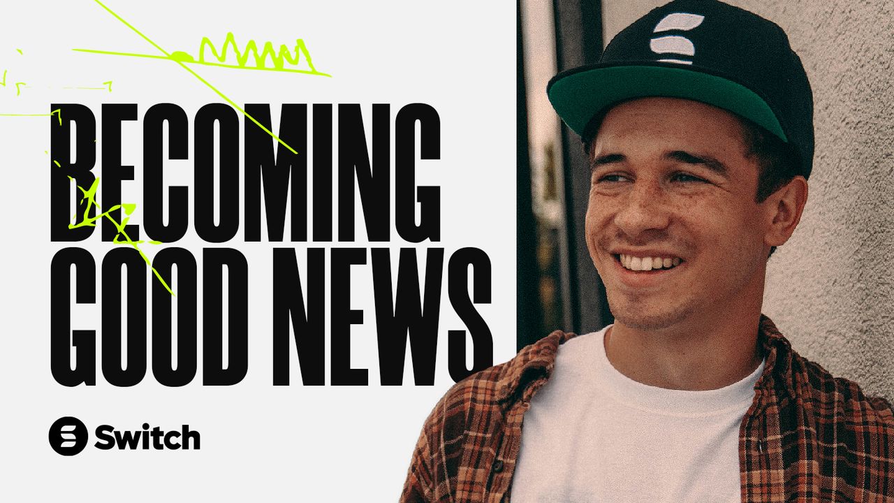 Becoming Good News