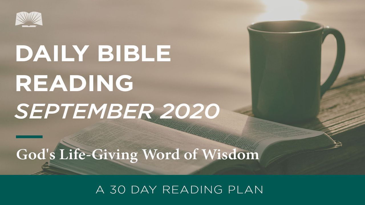 Daily Bible Reading - September 2020 God's Life-Giving Word of Wisdom