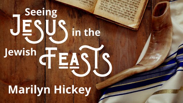 Seeing Jesus In The Jewish Feasts | Devotional Reading Plan ...