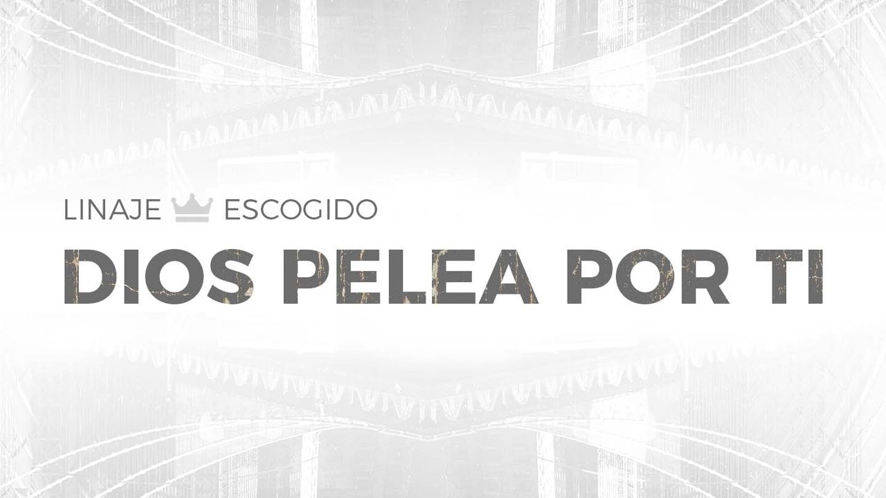 Dios Pelea Por Tí - Día 1 de 3 Dios Pelea Por Tí - Día 1 de 3
