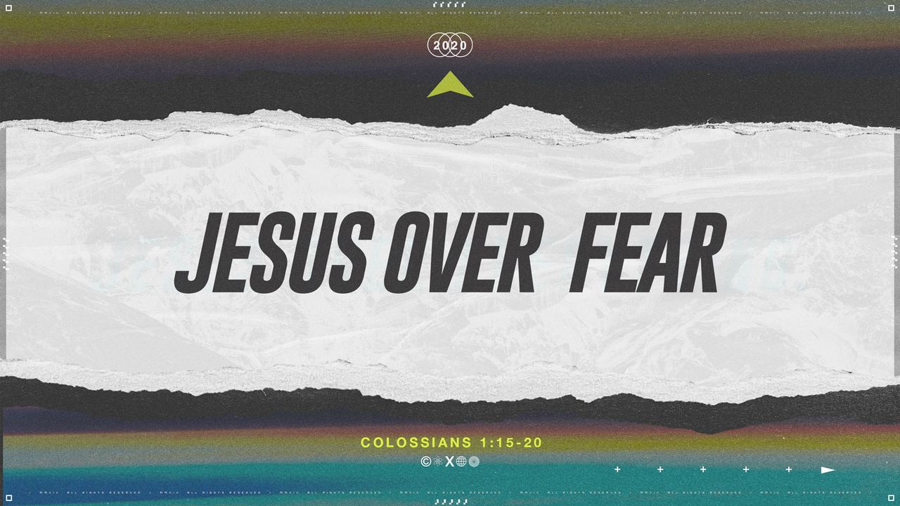 Jesus Over Fear