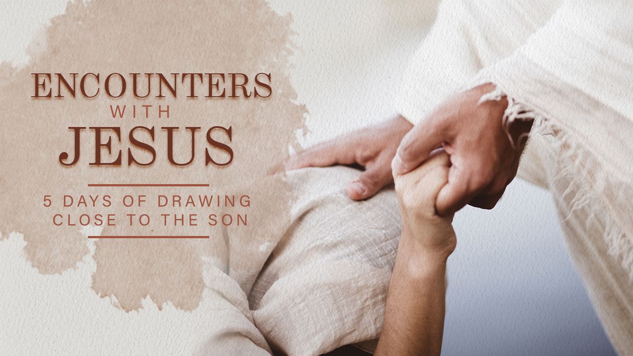 Divine Encounters With Jesus