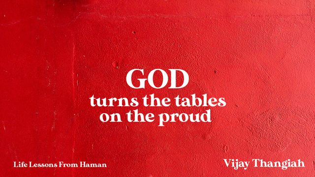 God Turns the Tables on the Proud | Devotional Reading Plan ...