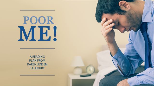 Poor Me! | Devotional Reading Plan | YouVersion Bible