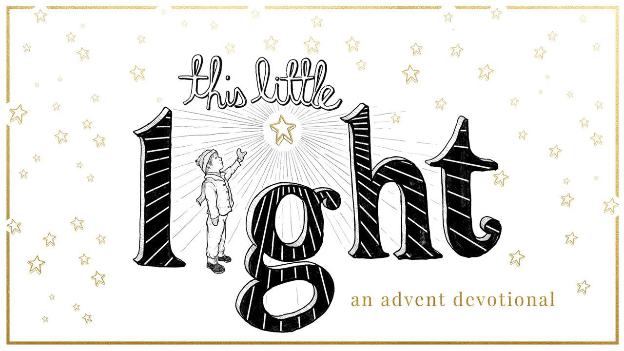 This Little Light: An Advent Devotional