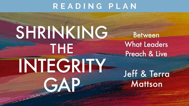 Shrinking The Integrity Gap | Devotional Reading Plan | YouVersion Bible