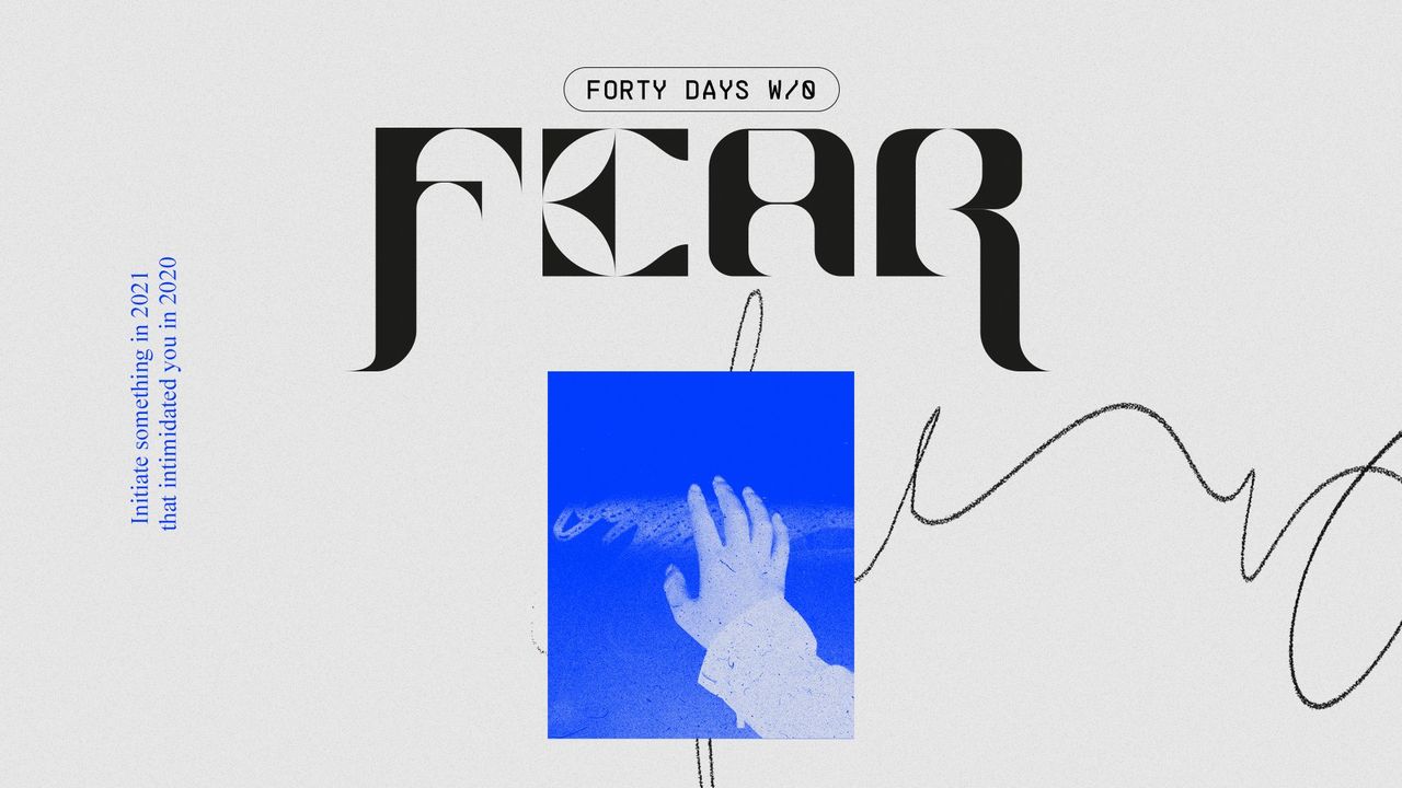 Forty Days Without Fear - Day 36 of 40