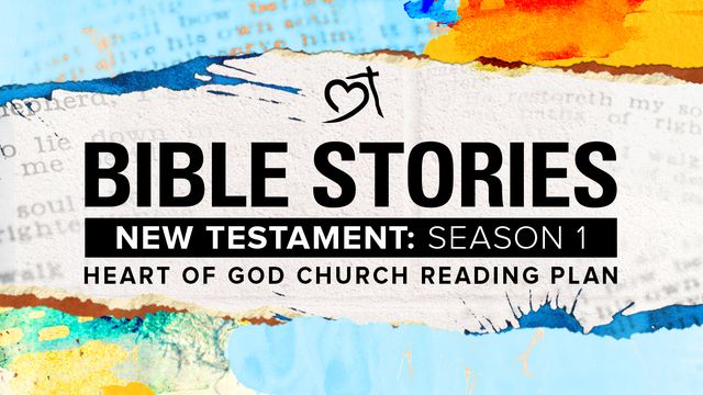 Bible Stories: New Testament Season 1 | Devotional Reading Plan ...