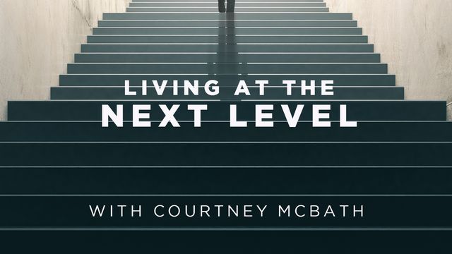 Living to the Next Level | Devotional Reading Plan | YouVersion Bible