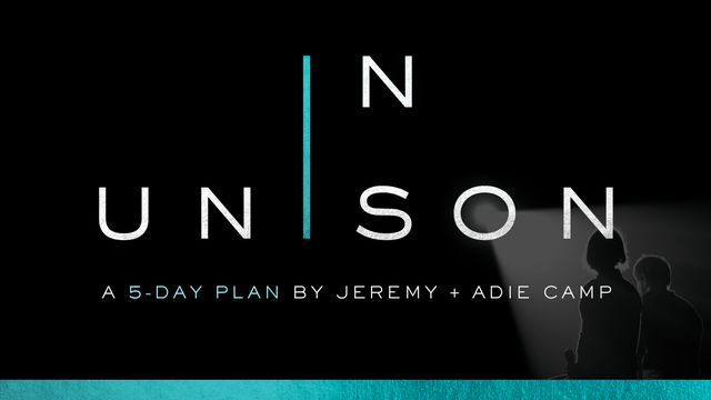 In Unison | Devotional Reading Plan | YouVersion Bible