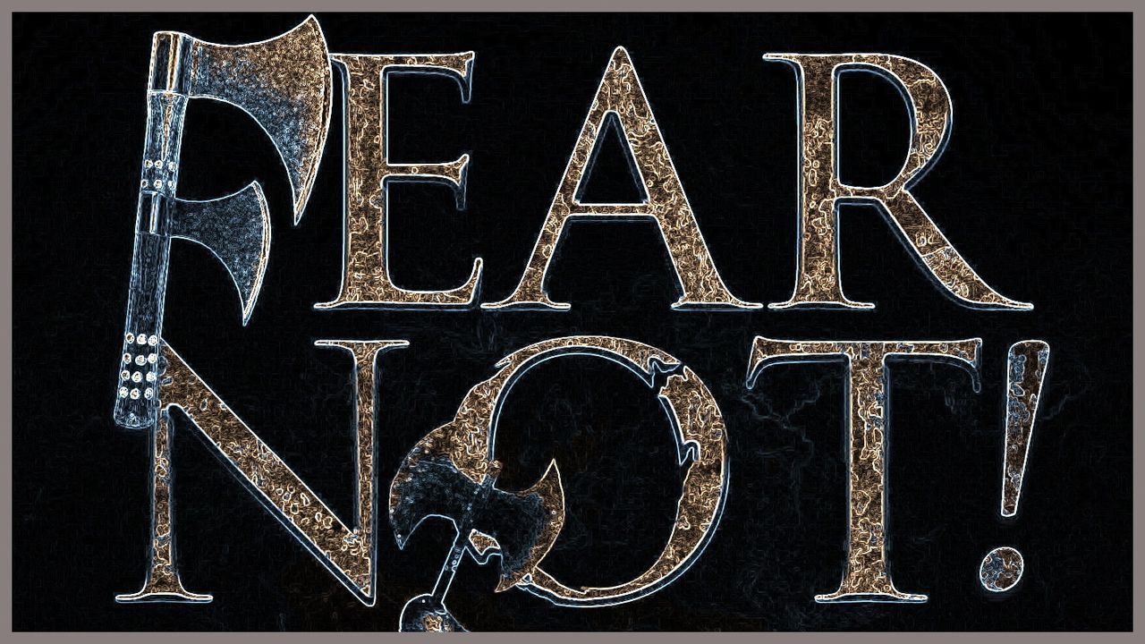 Fear Not! Protection Devotions - Day 7 of 7