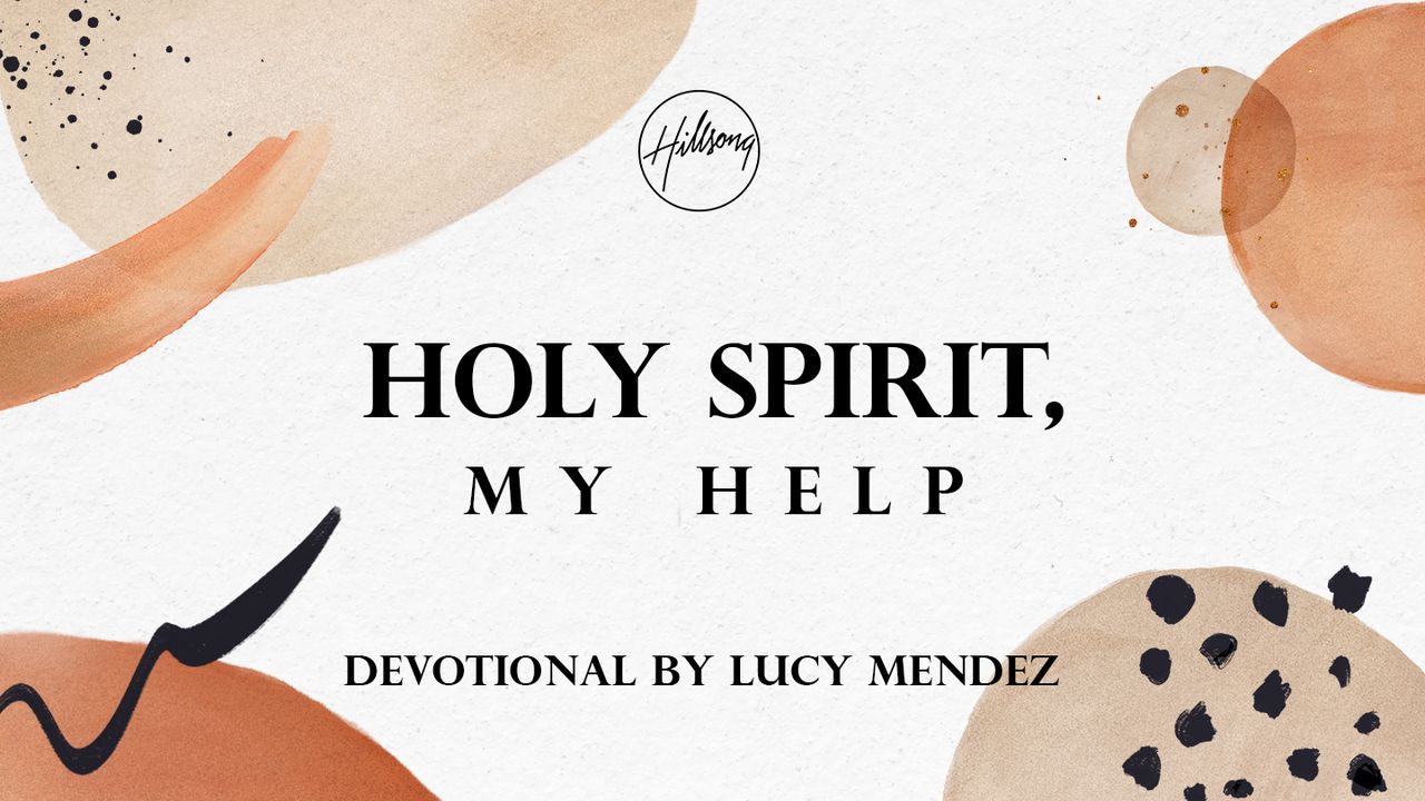 Holy Spirit, My Help - Day 1 of 5